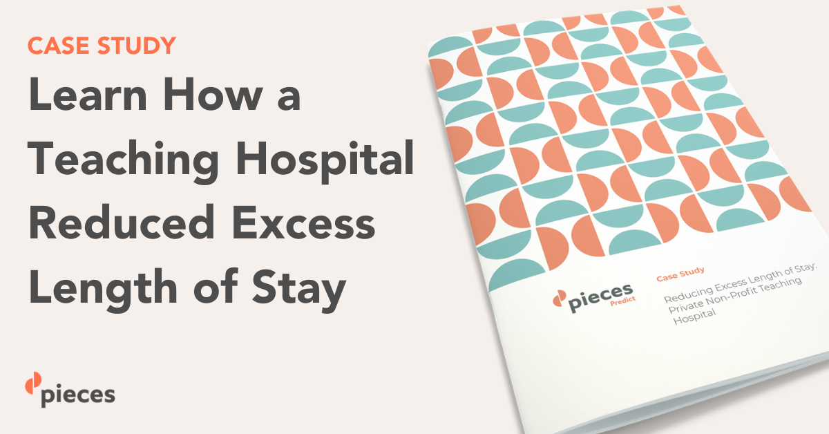 Reducing Excess Length of Stay Case Study | Hospital Capacity Management